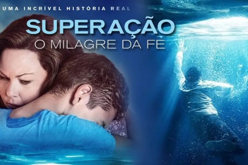 Filme Superação - O Milagre da Fé - ReformaBrasil